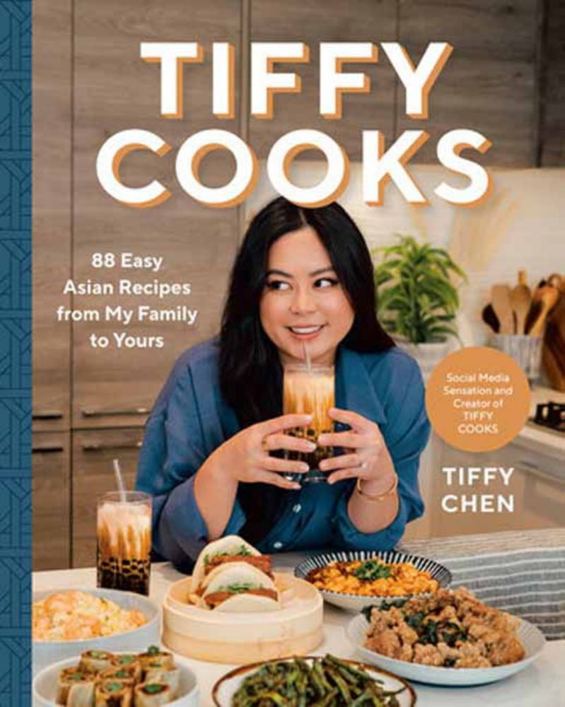 Tiffy Cooks: 88 Easy Asian Recipes from My Family to Yours: a Cookbook ...