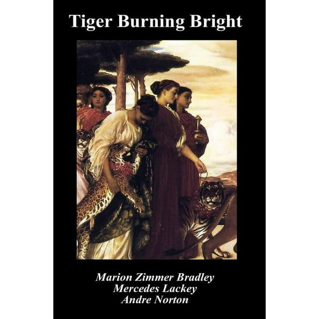 Tiger Burning Bright (Paperback) by Mercedes Lackey, Andre Norton ...