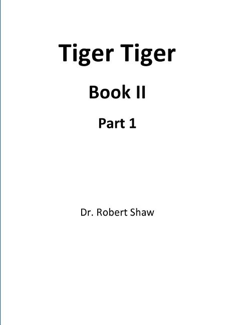 Tiger Tiger Book II: Part 1, (Paperback) - Walmart.com
