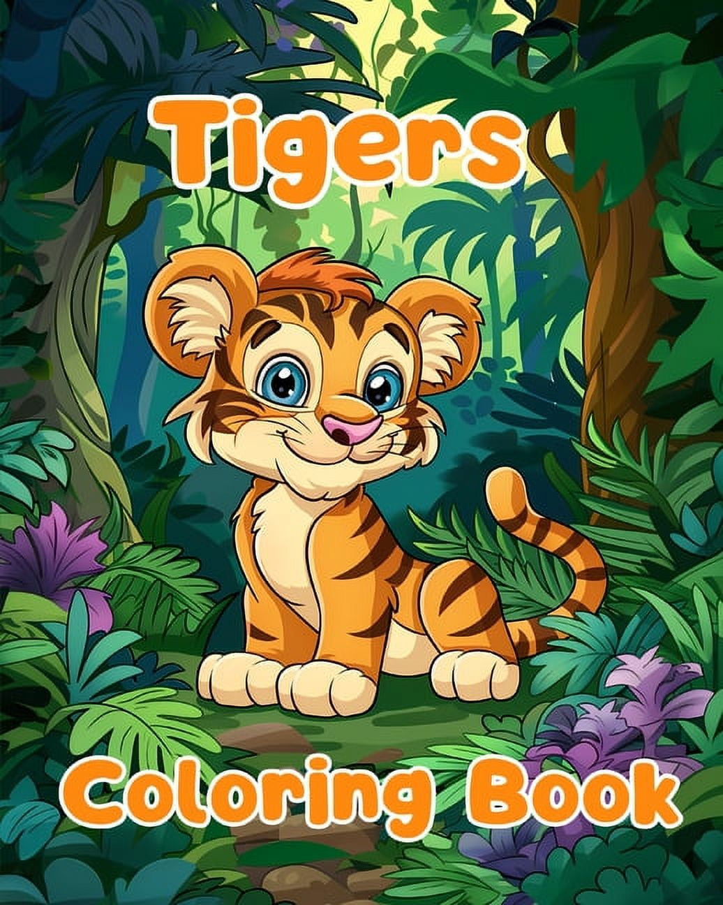 Tigers Coloring Book: Simple Tigers Coloring Pages For Kids Ages 1-3 ...