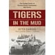 Tigers in the Mud : The Combat Career of German Panzer Commander Otto Carius (Paperback ...