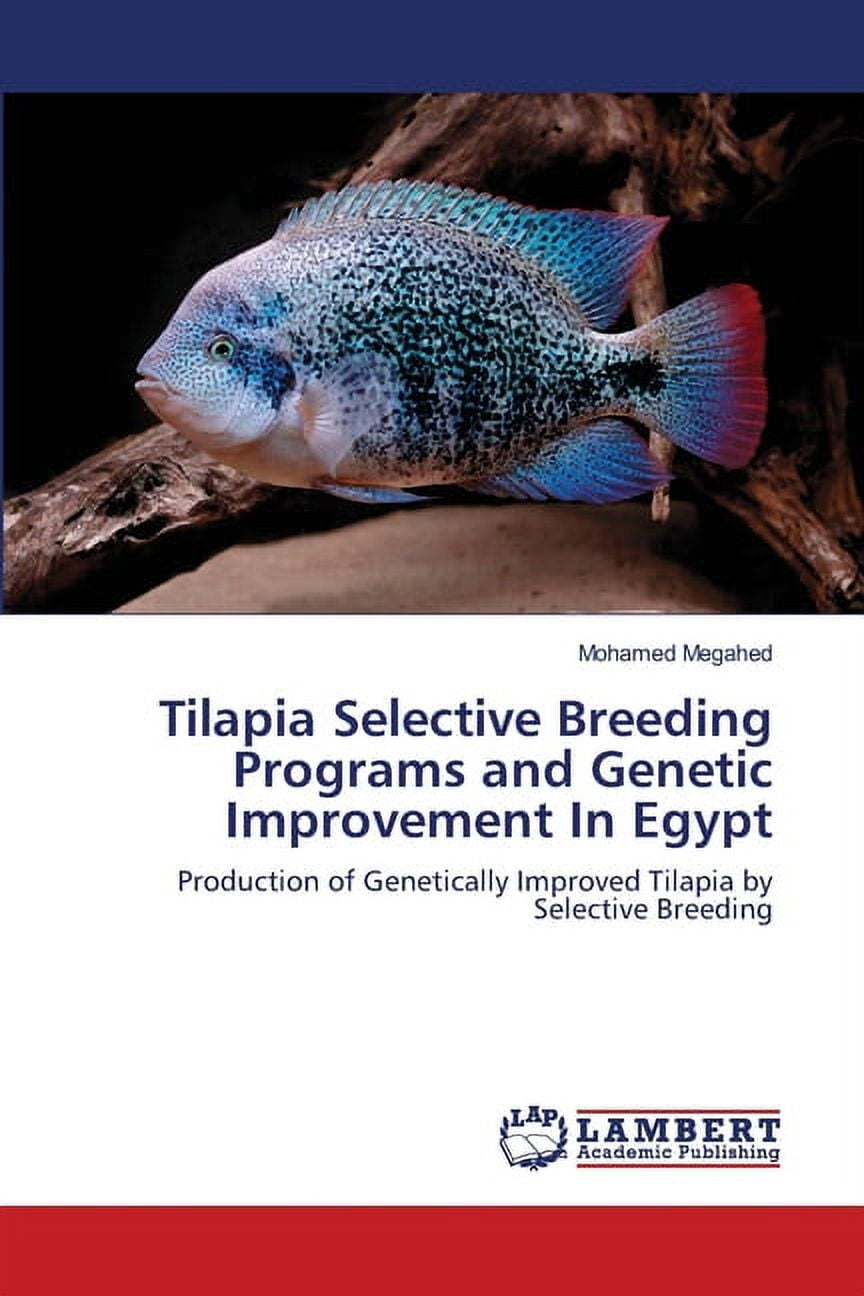 Tilapia Selective Breeding Programs and Genetic Improvement In Egypt ...