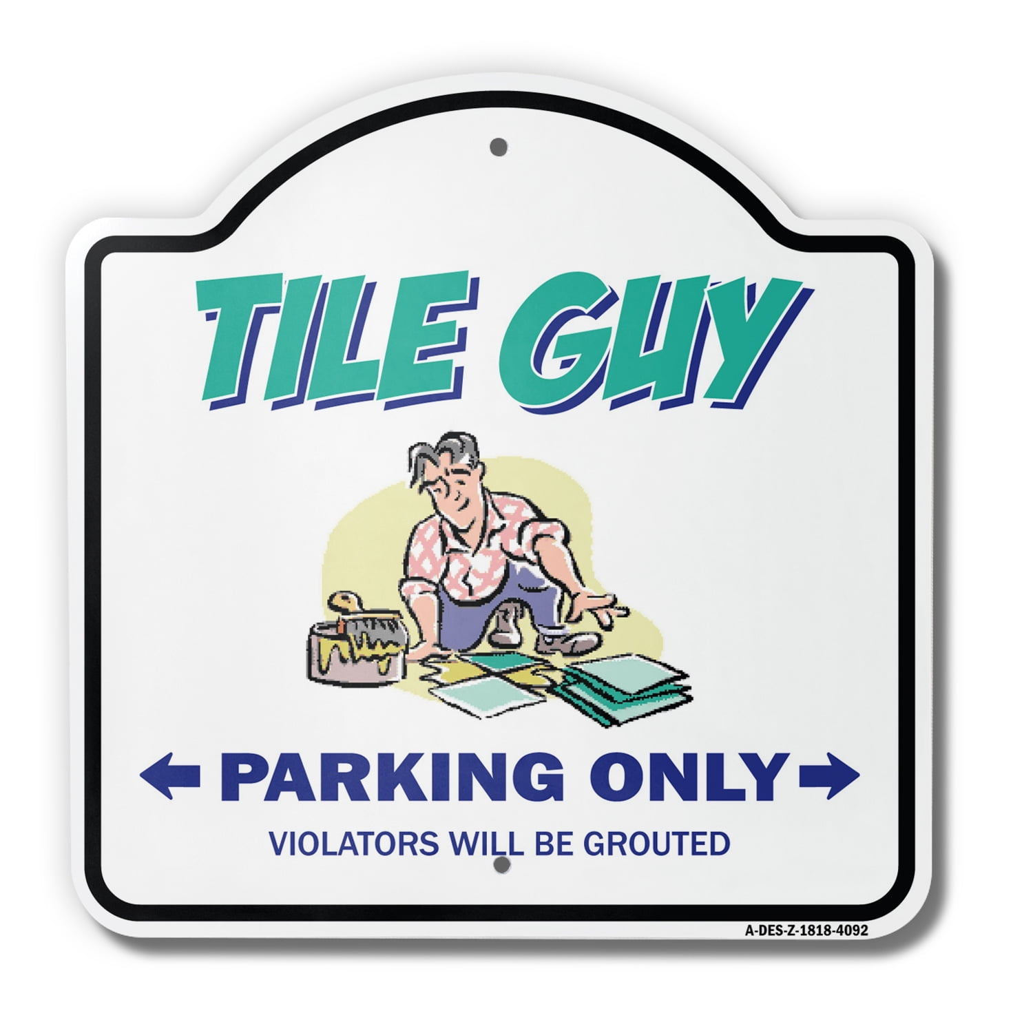 Tile Guy 18" X 18" Heavy-Gauge Aluminum Architectural Sign ...