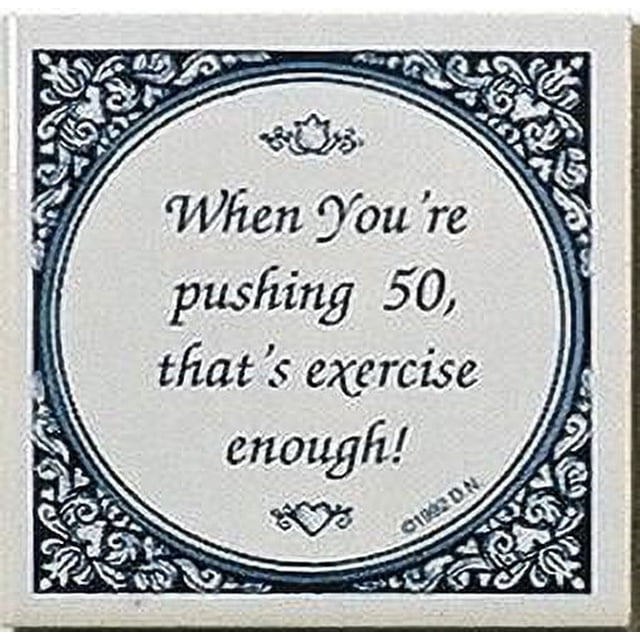 Tile Magnets Quotes: Pushing 50 Is Exercise - Walmart.com
