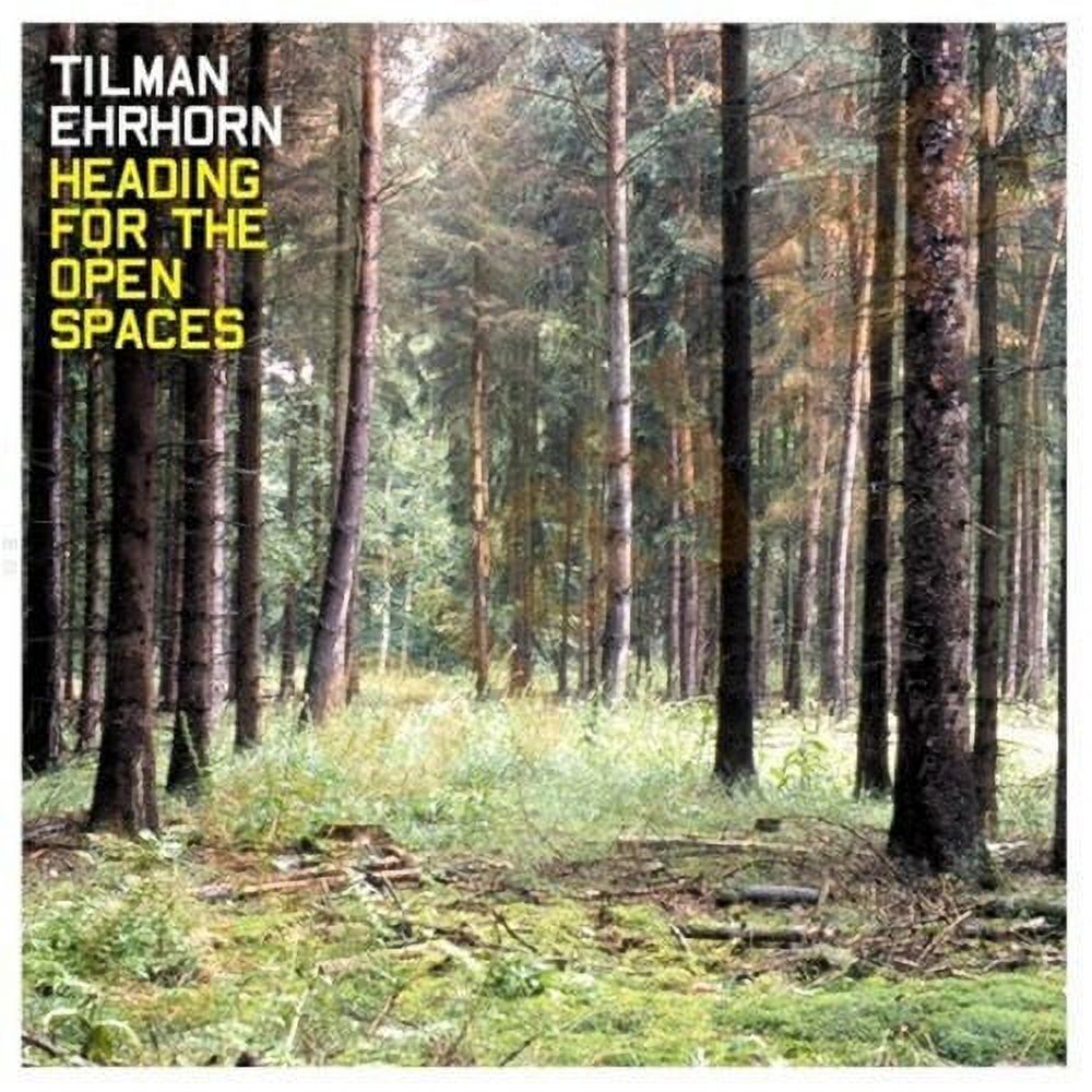 Tillman Ehrhorn - Heading For The Open Spaces - CD - Walmart.com