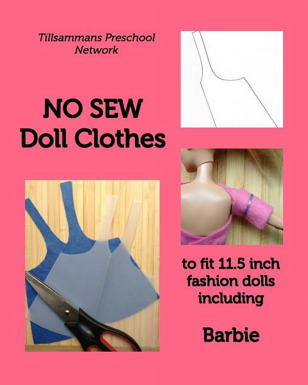 Tillsammans Preschool Network: NO SEW Doll Clothes Patterns, Book 1 ...
