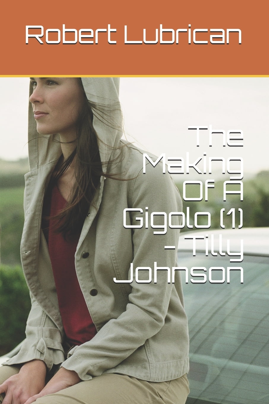 Tilly Johnson: The Making Of A Gigolo (1) - Tilly Johnson (Series #1 ...