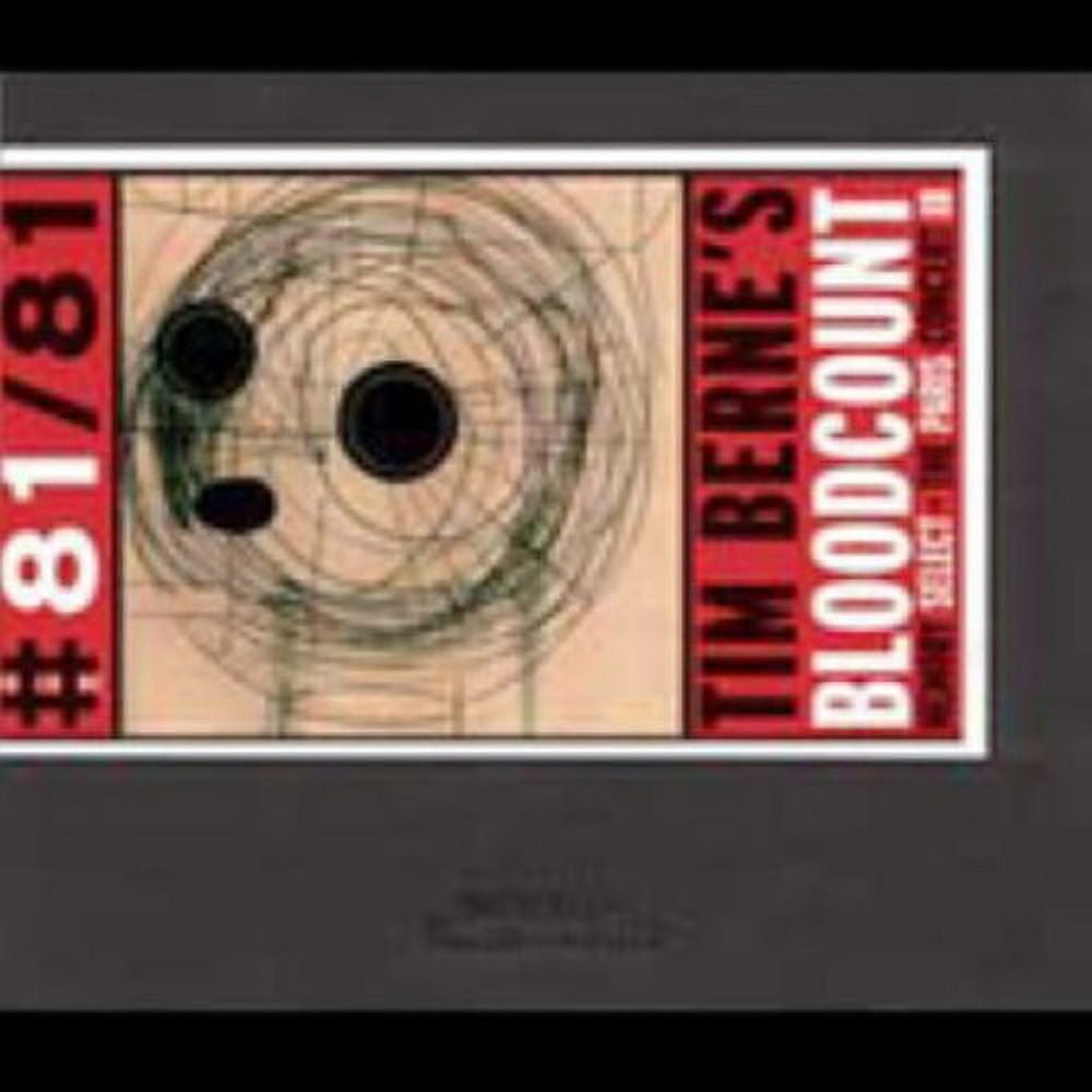 Tim Berne - Bloodcount: Memory Select - The Paris Concert 3 - Music ...