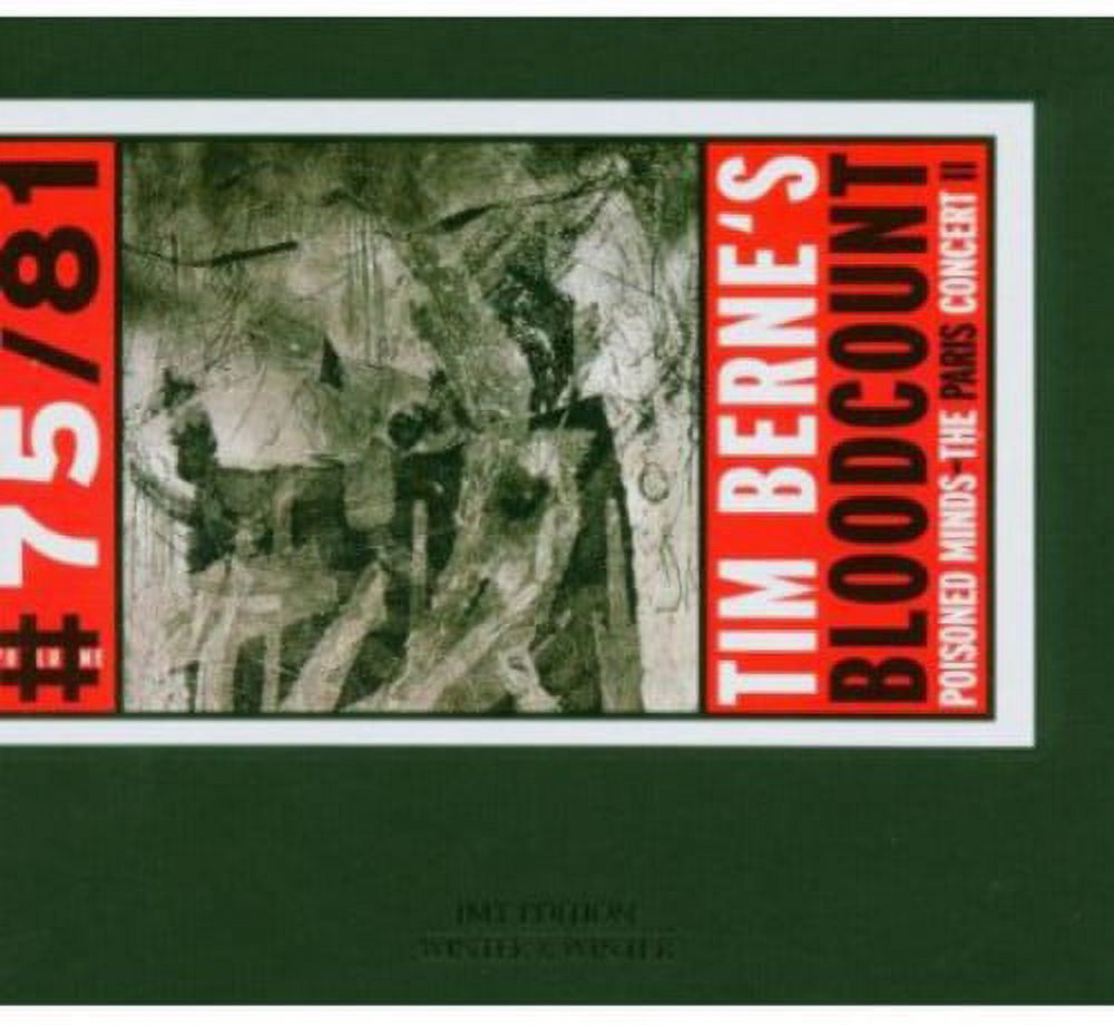 Tim Berne - Tim Berne's Bloodcount: Poisoned Minds - Paris Concert 2 ...
