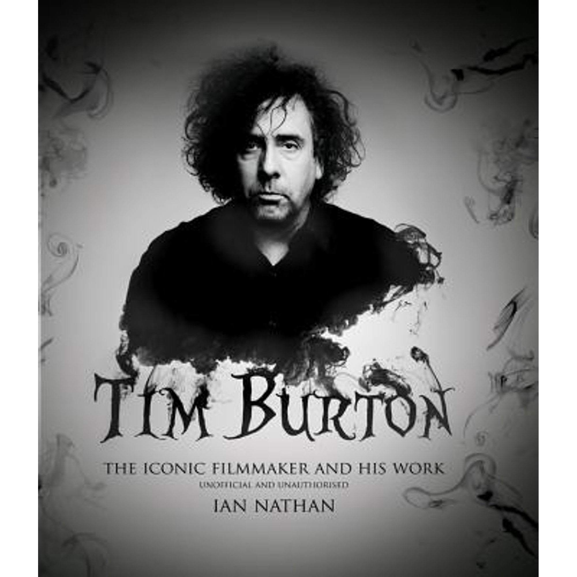 Tim Burton: The Iconic Filmmaker and His Work (Hardcover) by Ian Nathan ...