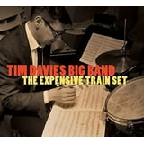 Tim Davies Big Band - Expensive Train Set - Music & Performance - CD ...