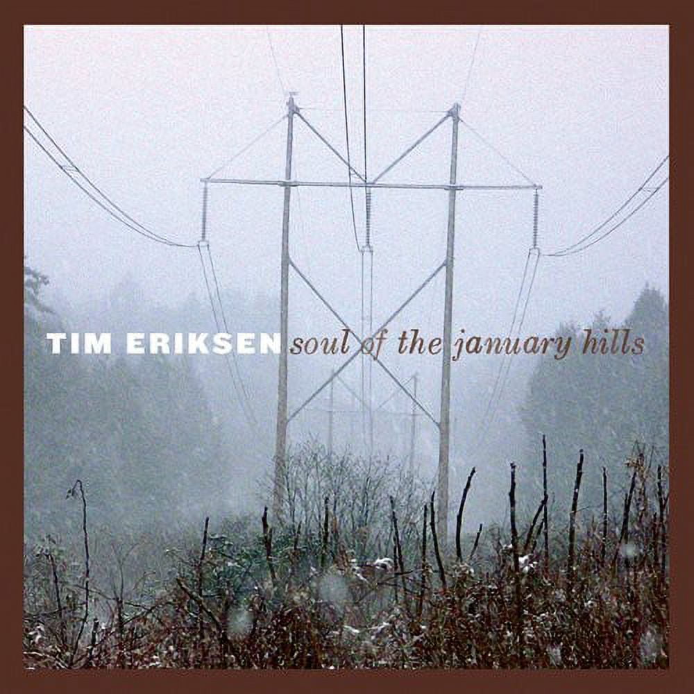 Tim Eriksen - Soul of the January Hills - Music & Performance - CD ...