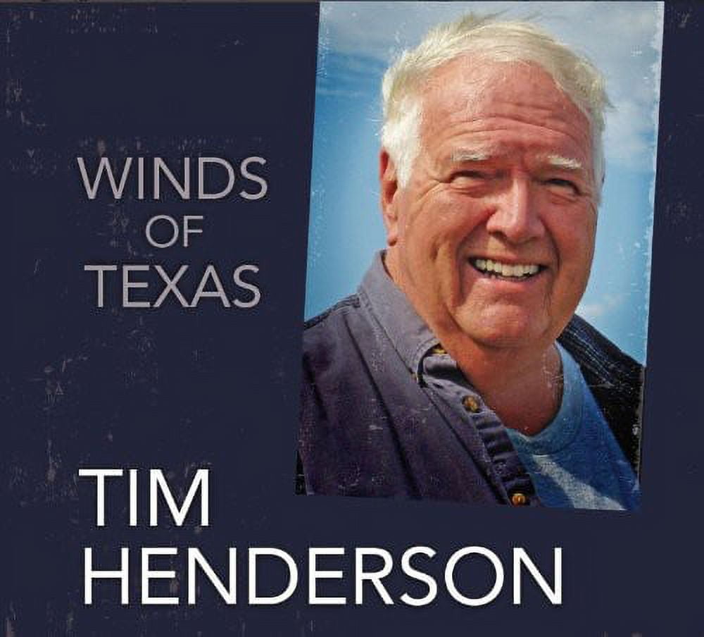 Tim Henderson - Wind of Texas - Music & Performance - CD - Walmart.com