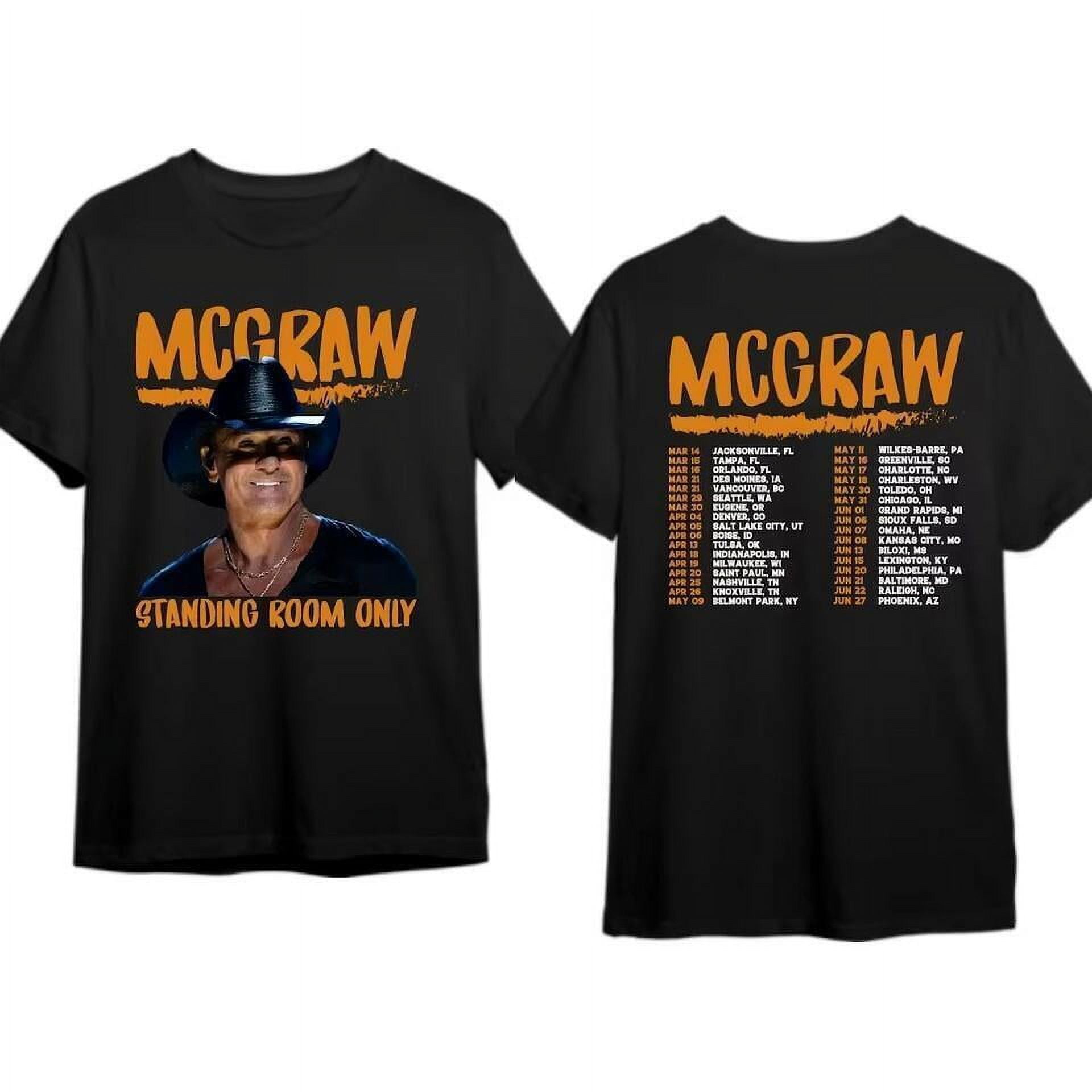 Tim McGraw 2024 Tour Standing Room Only T Shirt Full Size S-4XL BE2561 ...