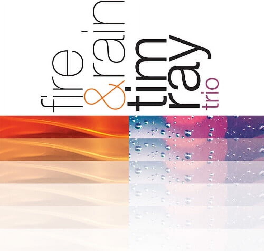 Tim Ray Trio - Fire & Rain - Music & Performance - CD - Walmart.com