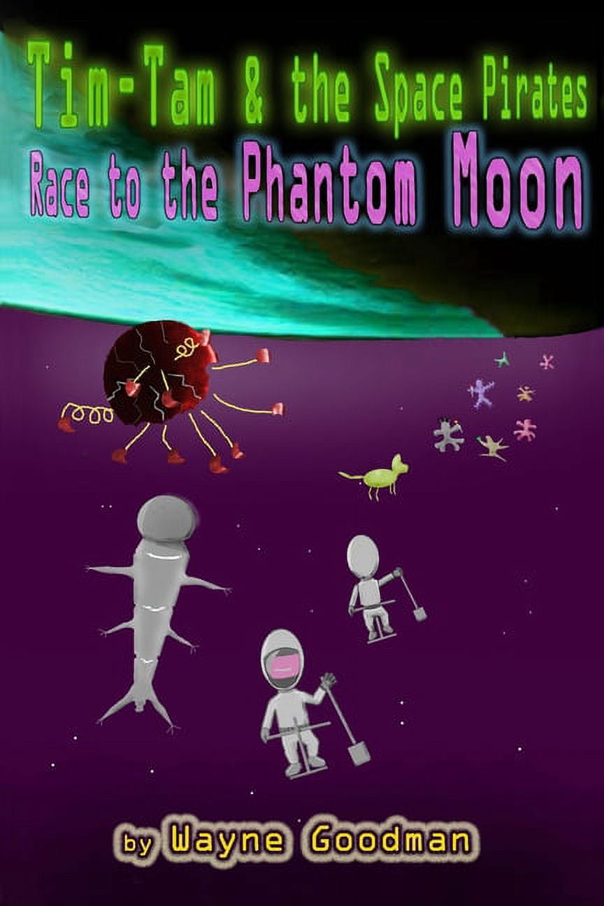 Tim-Tam & the Space Pirates : Race to the Phantom Moon - Walmart.com