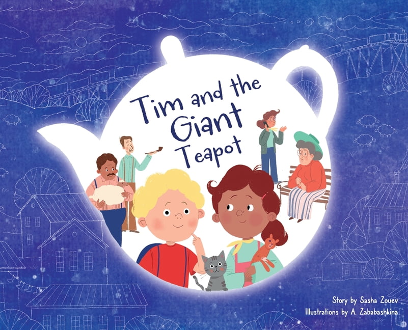 Tim and the Giant Teapot, (Hardcover) - Walmart.com