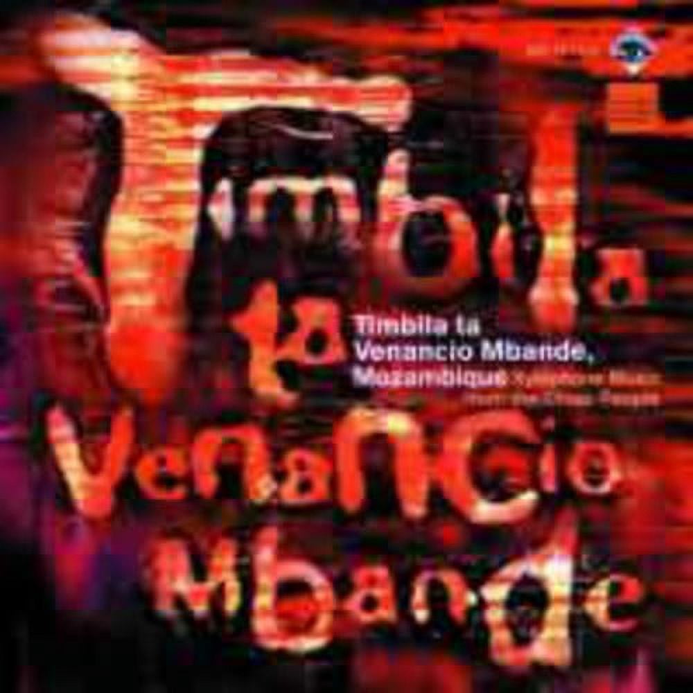 Timbila Ta Ensemble / Venancio Mbande - Chopi Xylophone Music - Music ...