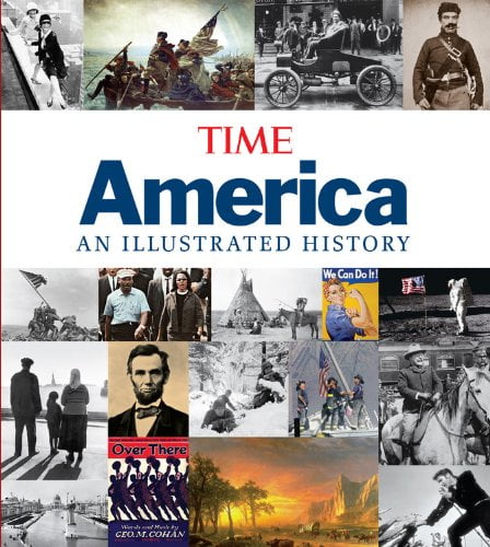 Pre-Owned Time America: An Illustrated History (Hardcover) 1933821248 ...