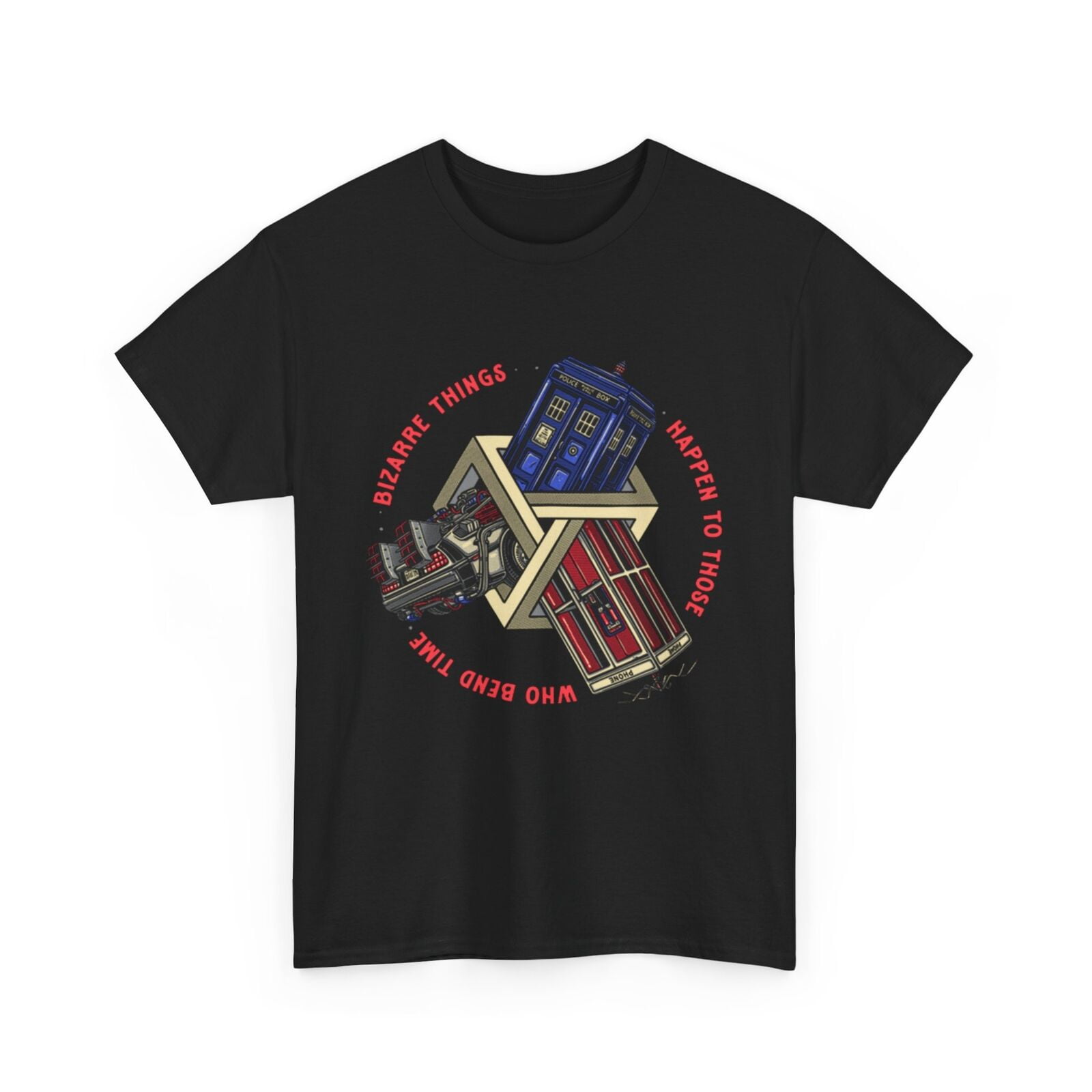 Time Benders T-Shirt | Who Bend Time Bizarre Things Happen to Those ...