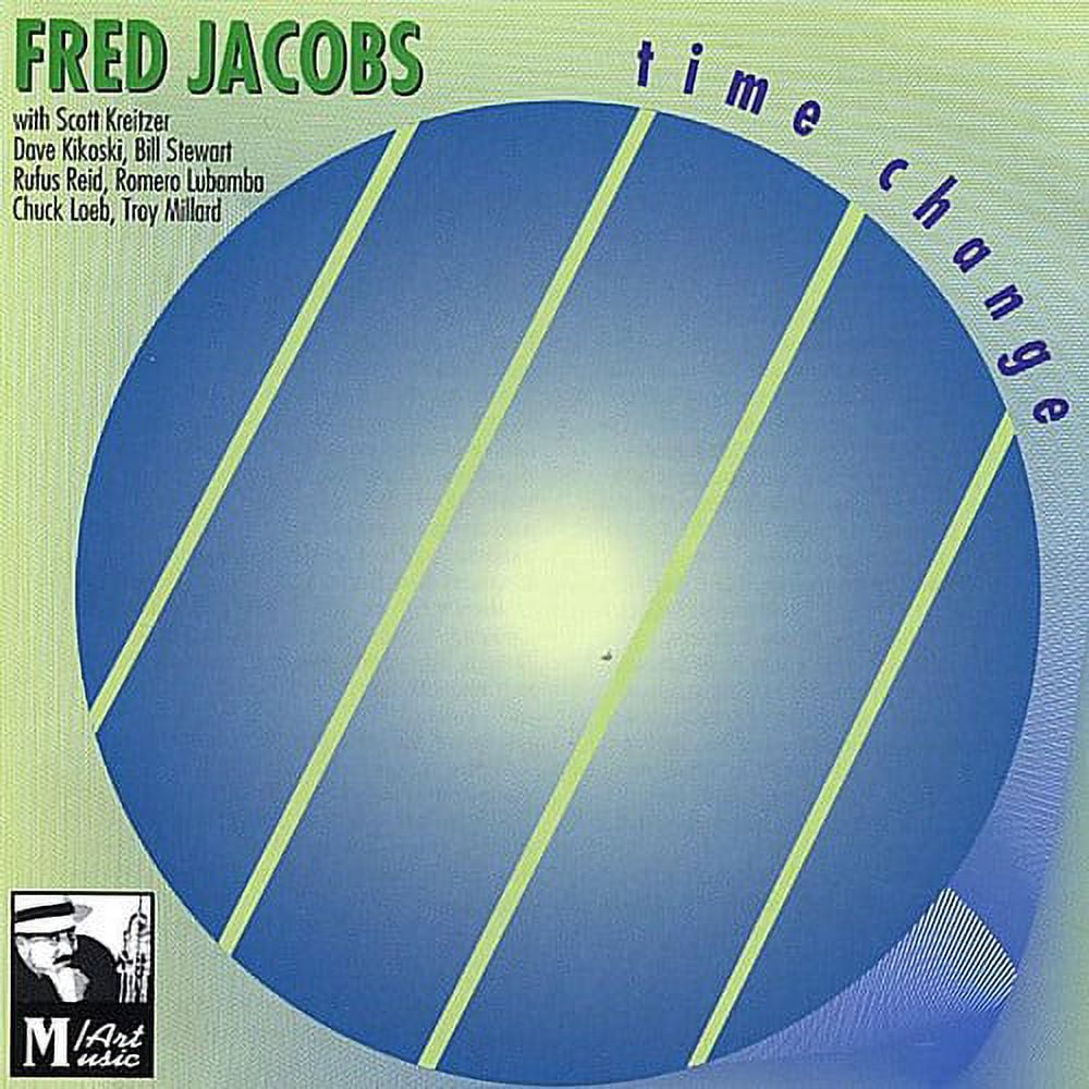 Pre-Owned Time Change by Fred Jacobs (CD, 2003) - Walmart.com