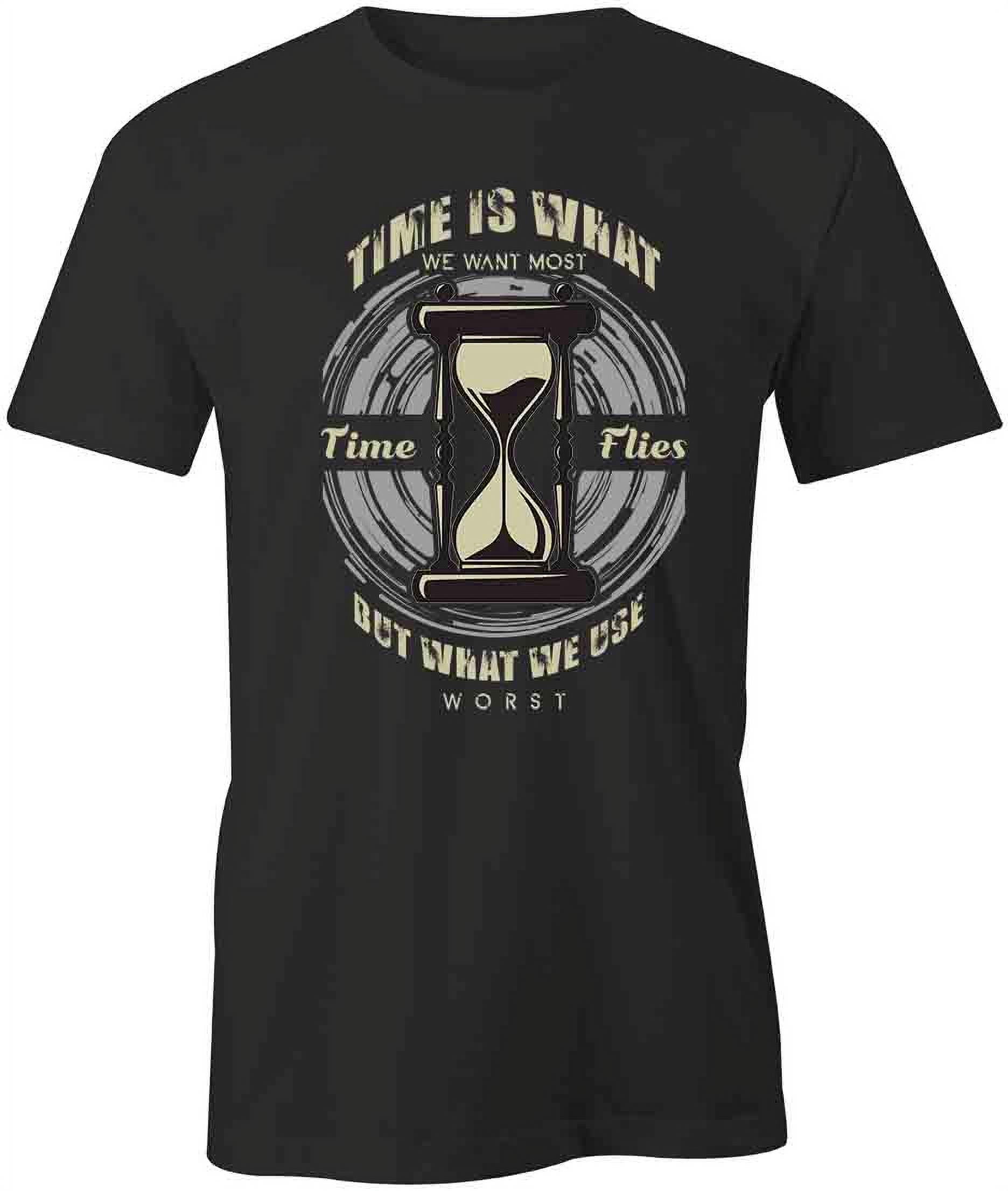 Time Flies Hourglass T-Shirt | Cool Quote Black Tee Gift - Walmart.com