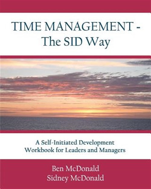 Time Management - The SID Way: A Self-Initiated Development Workbook ...
