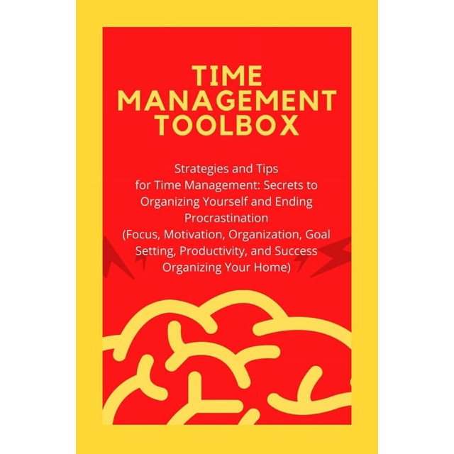 Time Management Toolbox: Strategies and Tips for Time Management ...