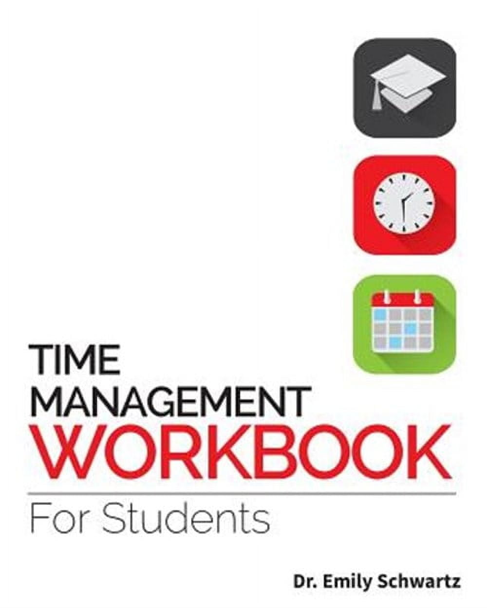 Time Management Workbook for Students (Paperback) - Walmart.com