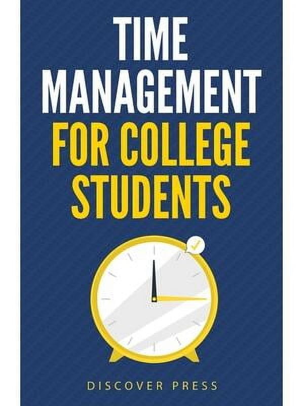 Time Management for College Students: How to Create Systems for Success ...