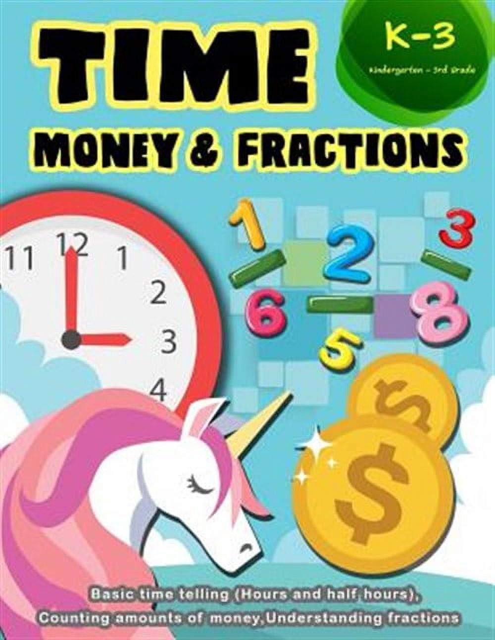 Time Money & Fractions Kindergarten-3rd Grade: Basic Time Telling ...