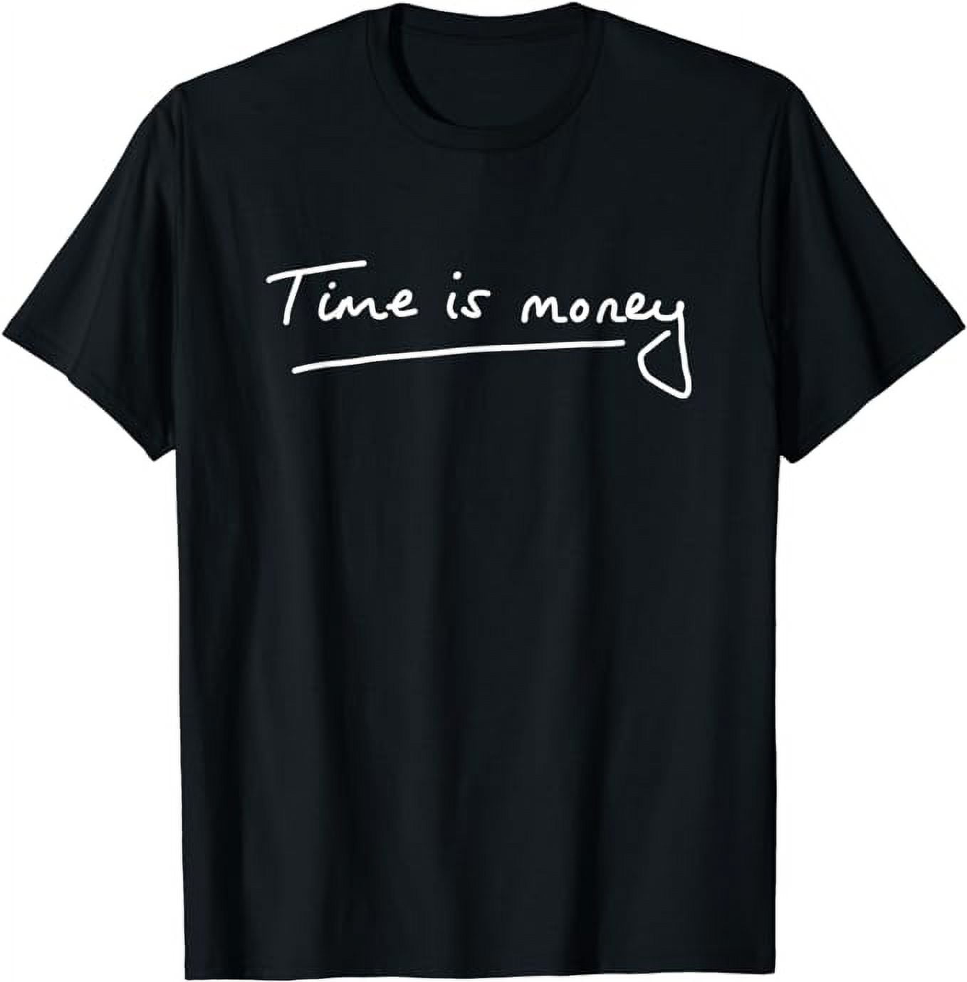 Time Money Wealth Work Fortune Rich Novelty Texting Tee T-Shirt ...