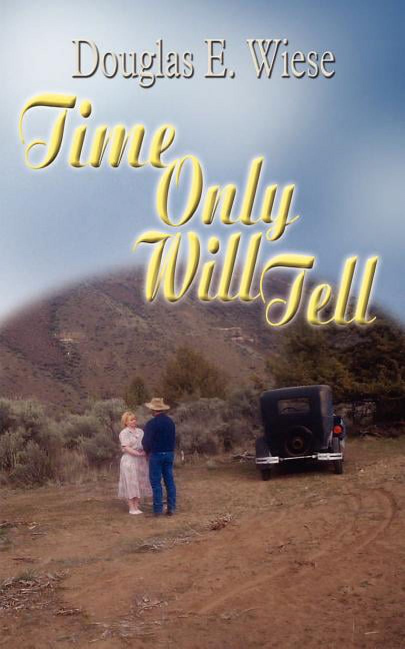Time Only Will Tell - Walmart.com