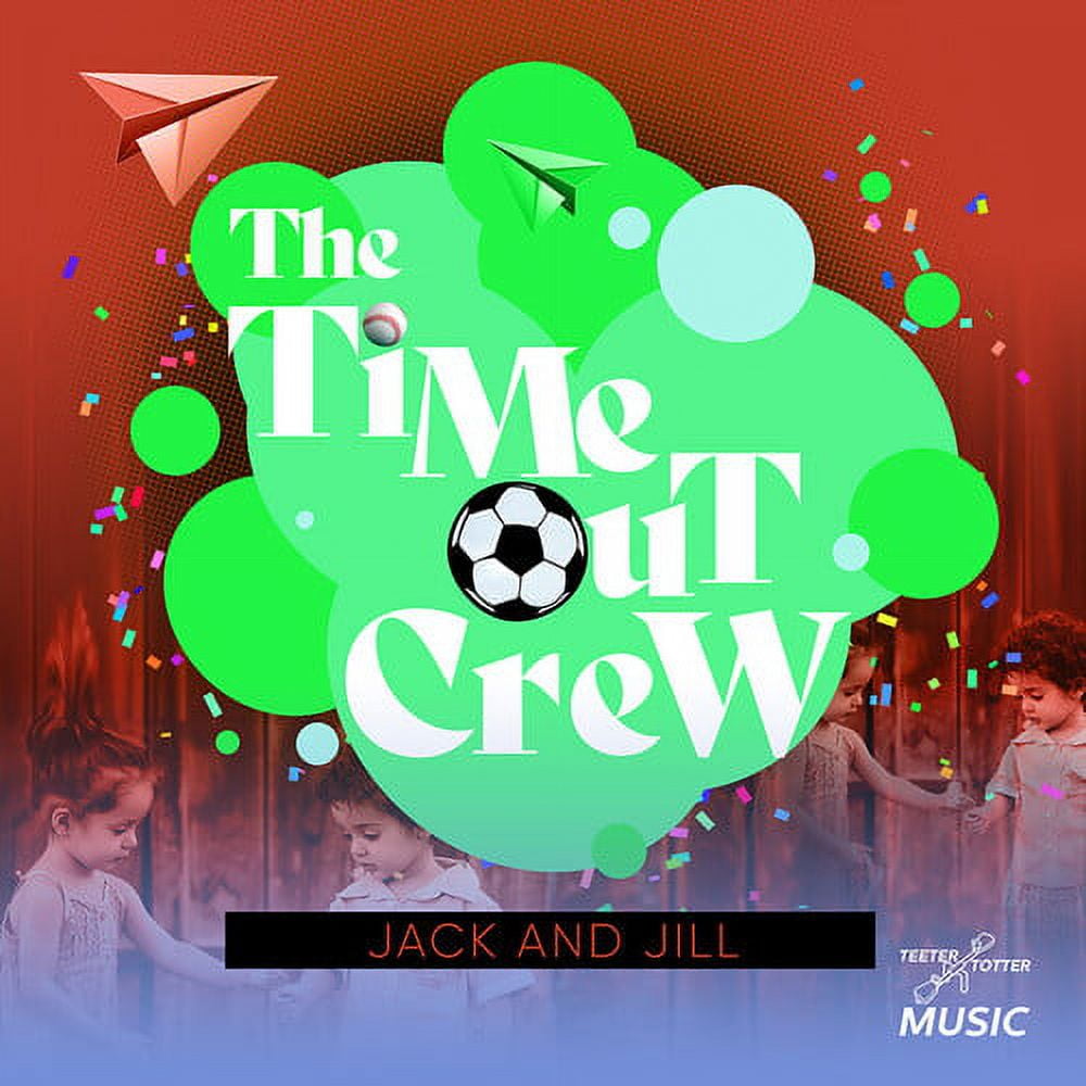 Time-Out Crew - Jack And Jill - Kids & Family - CD - Walmart.com