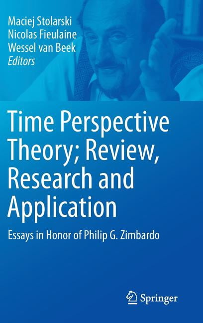 Time Perspective Theory; Review, Research and Application: Essays in ...