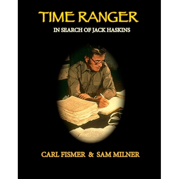 Time Ranger: In Search of Jack Haskins - Walmart.com
