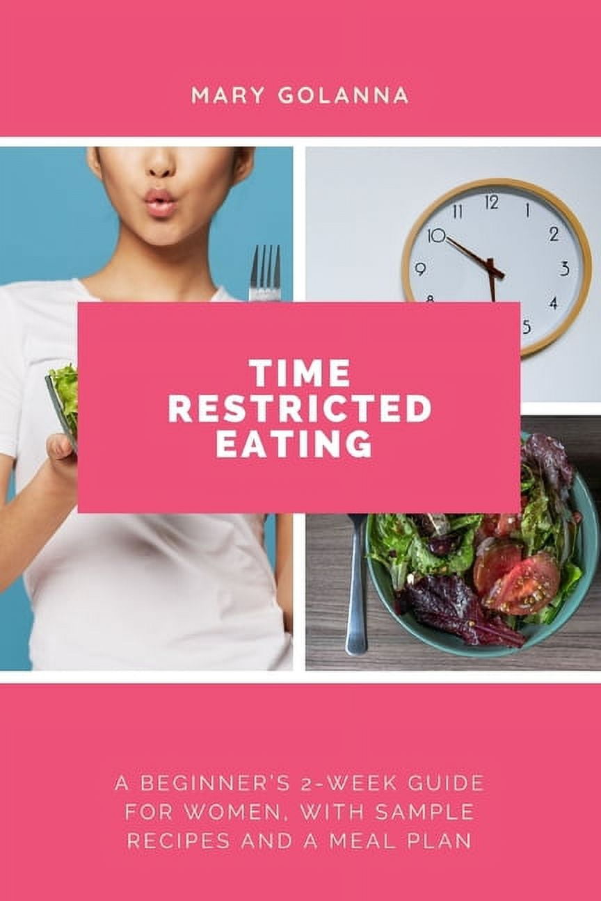 Time Restricted Eating: A Beginner's 2-Week Guide for Women, with ...