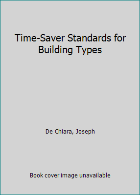 Pre-Owned Time-Saver Standards for Building Types (Hardcover ...
