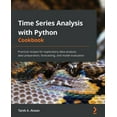 Time Series Analysis with Python Cookbook: Practical recipes for exploratory data analysis, data ...