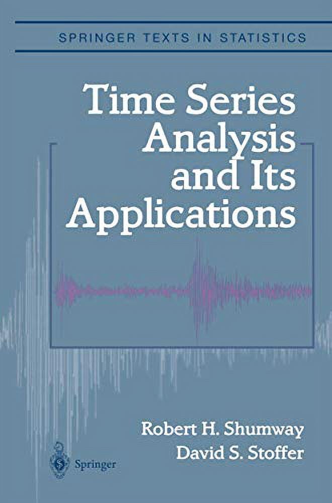 Pre-Owned Time Series Analysis and Its Applications (Springer Texts in ...