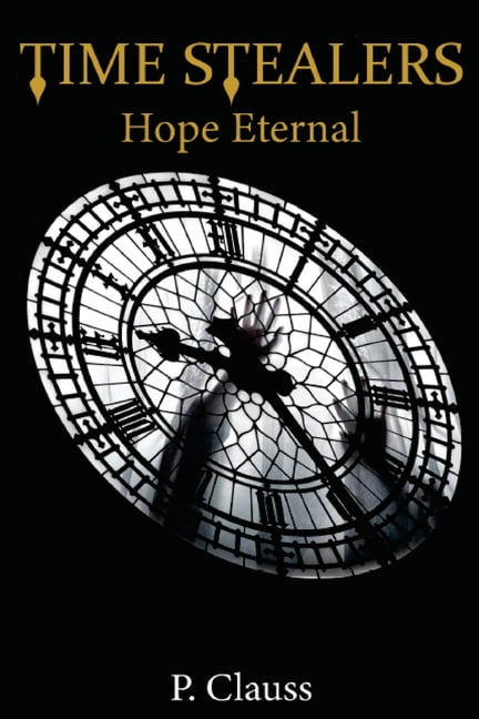 Time Stealers: Hope Eternal - Walmart.com