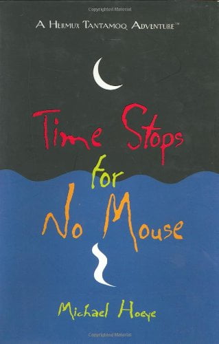 Pre-Owned Time Stops for No Mouse: A Hermux Tantamoq Adventure ...