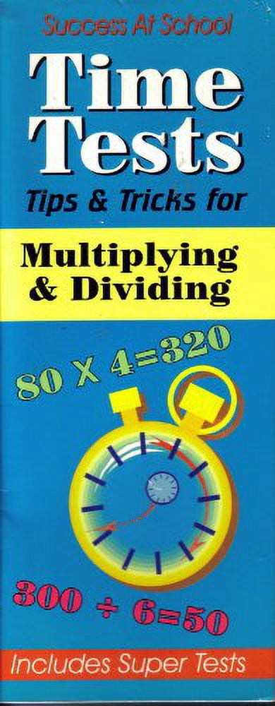 Pre-Owned Time Tests: Tips and Tricks for Multiplying and Dividing ...