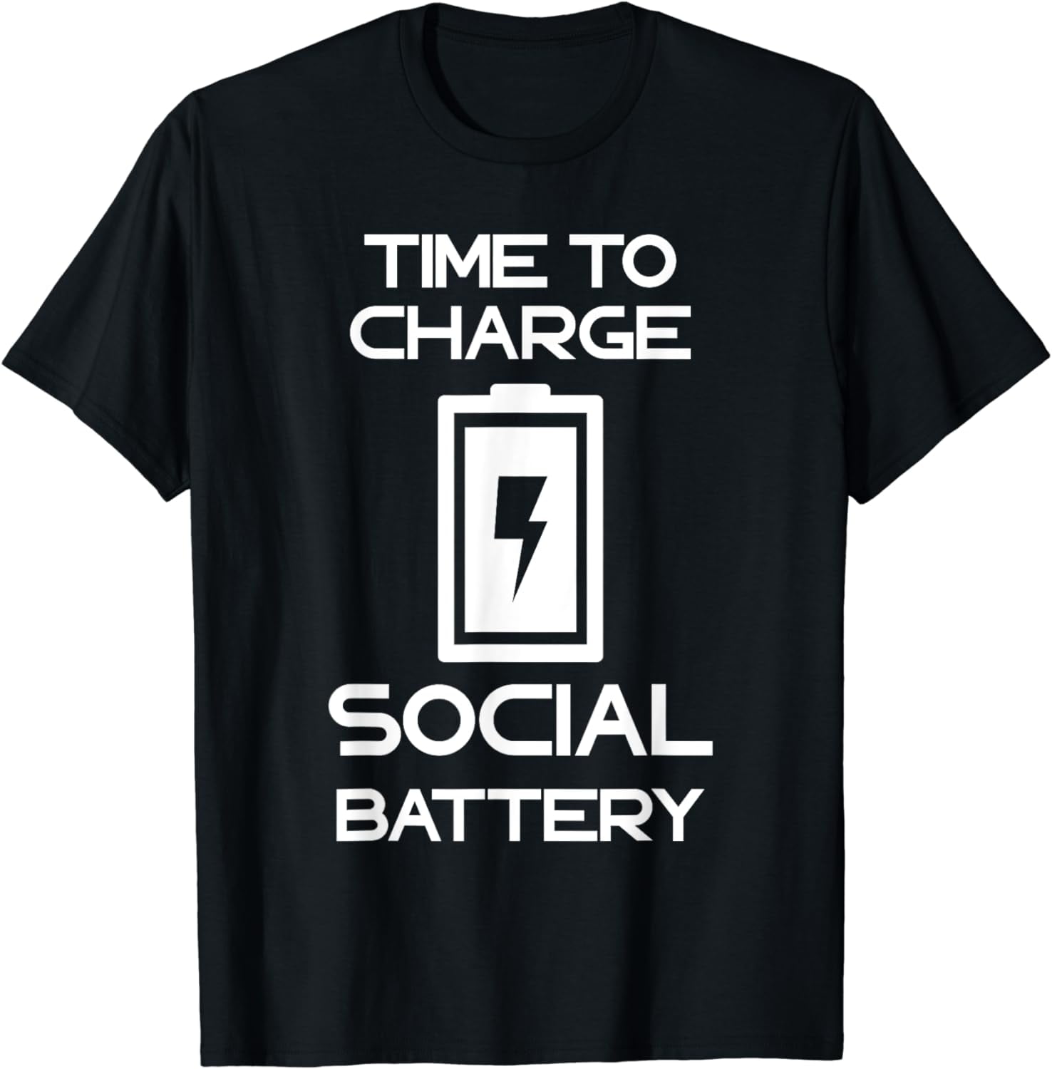 Time To Charge Funny Social Introvert People Social Battery T-Shirt ...