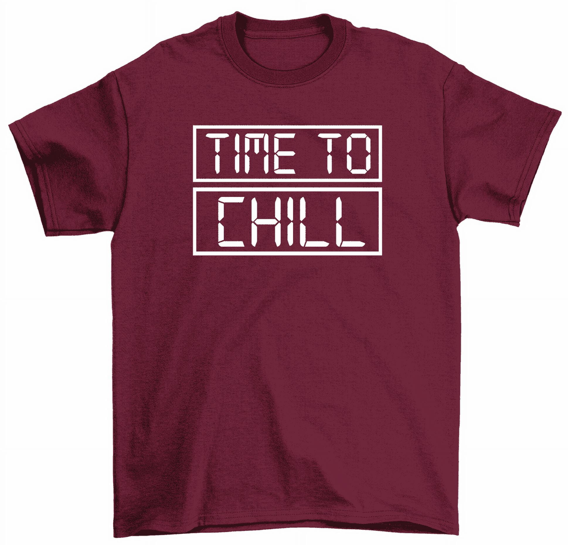 Time To Chill T-Shirt Digital Clock Chill Time Tee Men Women - Walmart.com