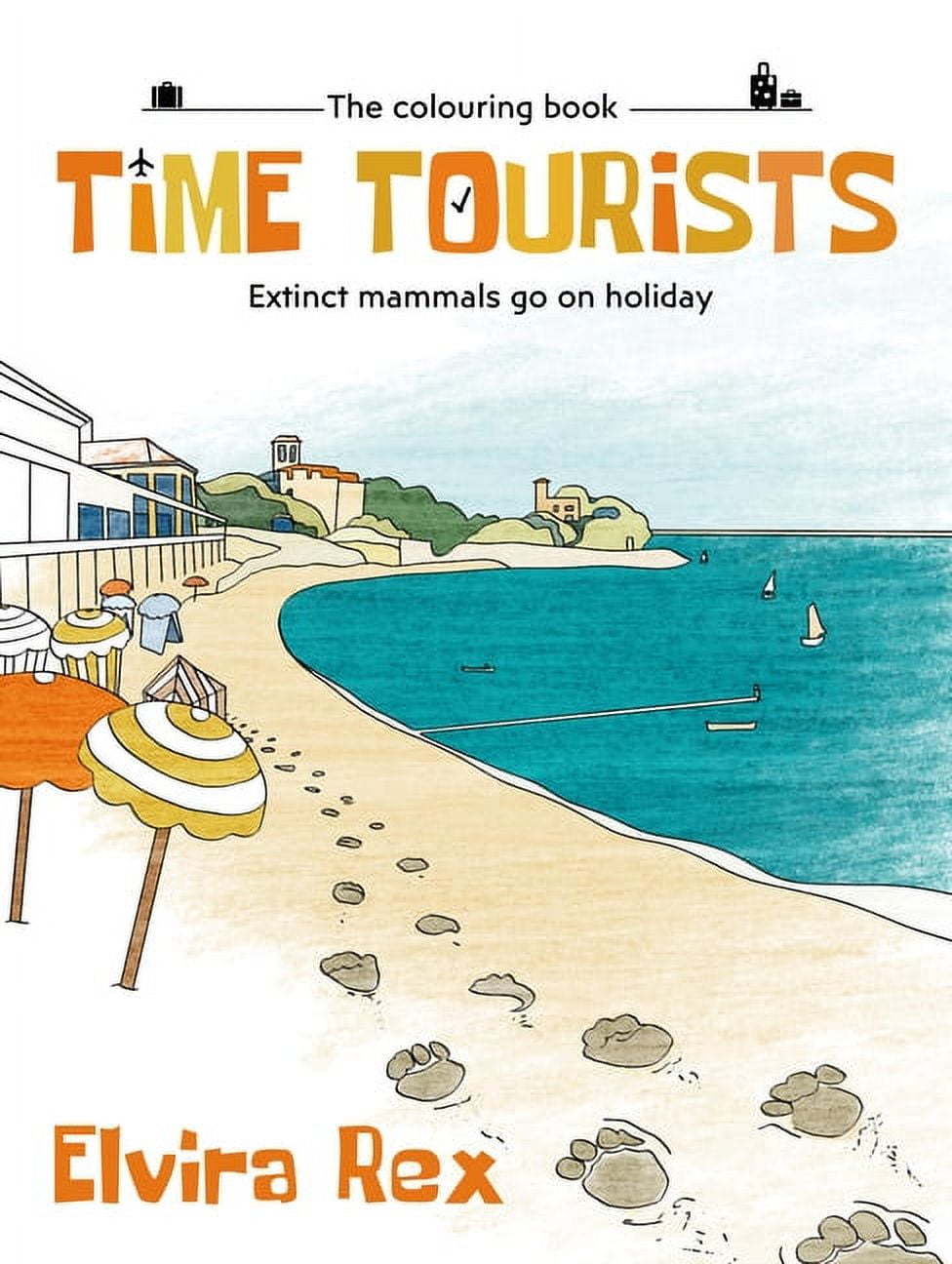 Time Tourists : Extinct Mammals Go On Holiday (Paperback) - Walmart.com