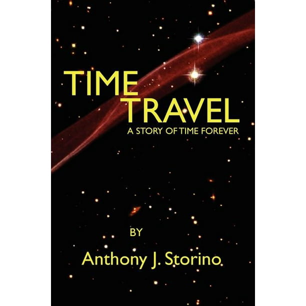 Time Travel : A Story of Time Forever - Walmart.com