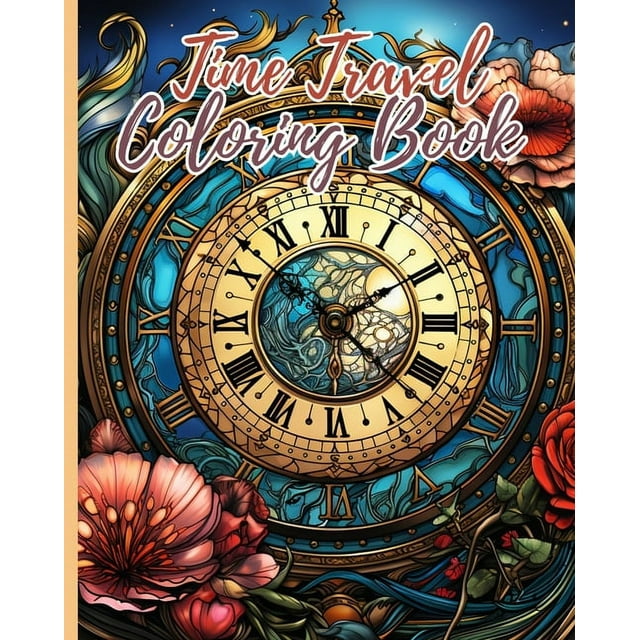 Time Travel Coloring Book: Time Travel Coloring Pages For Adults and ...