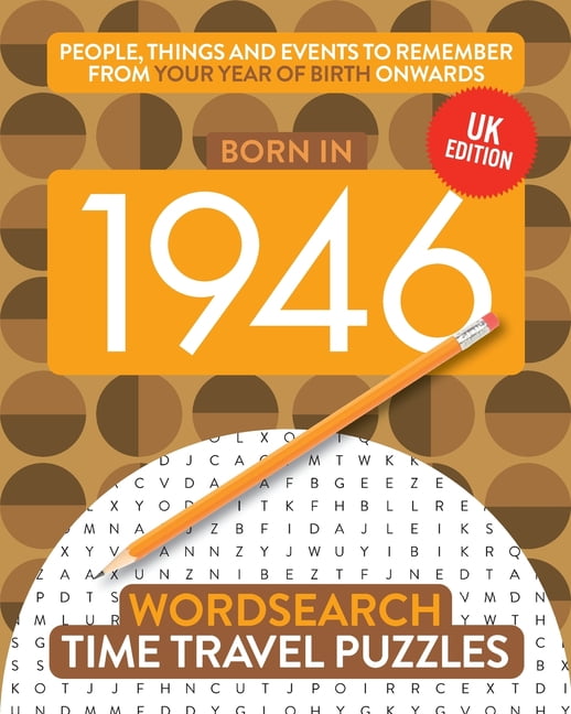 Time Travel Wordsearch Born in 1946: Your Life in Wordsearch Puzzles ...