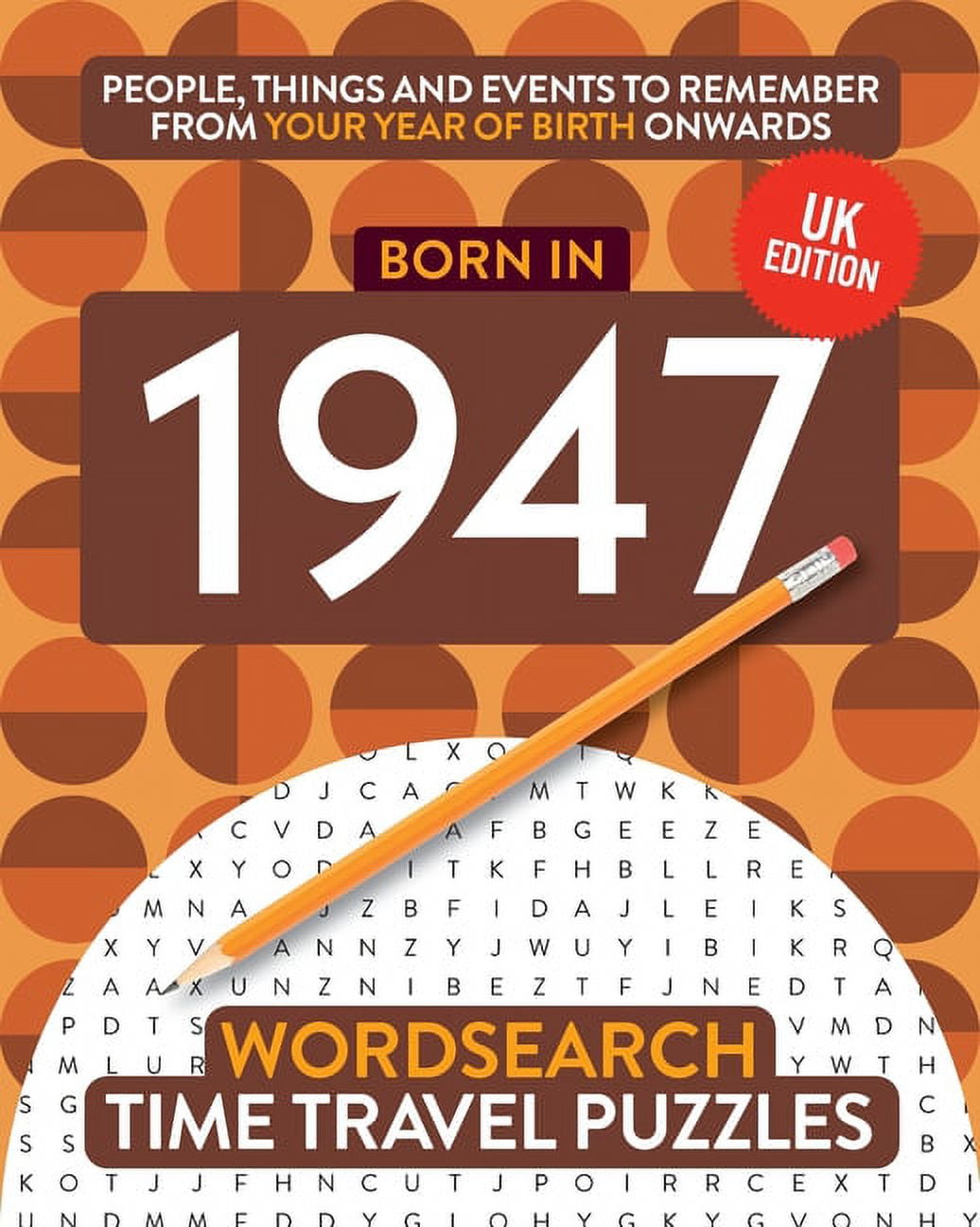 Time Travel Wordsearch Born in 1947: Your Life in Wordsearch Puzzles ...